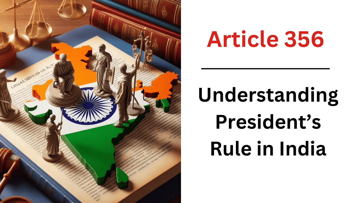 Article 356: Understanding President’s Rule In India