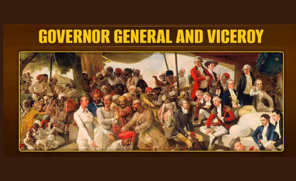 Governor General And Viceroys Of India: List, Tenure, And Major Reforms